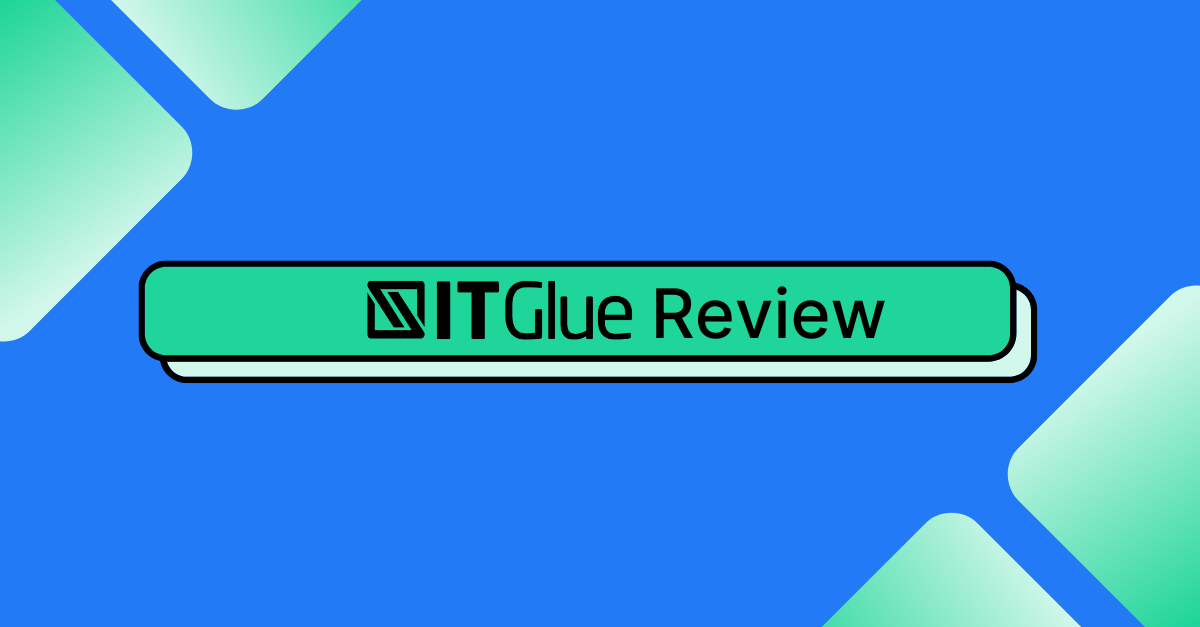 IT Glue Review: Is It The Best IT Documentation Tool?